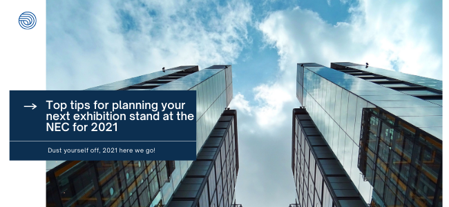 Top tips for planning your next exhibition stand at the NEC for 2021 - NEC